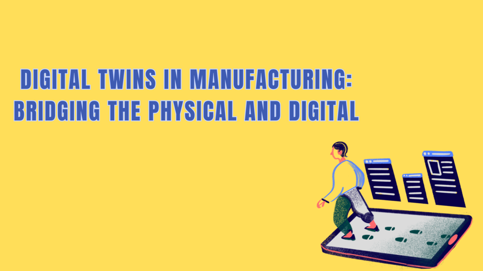 Digital Twins in Manufacturing: Bridging the Physical and Digital ...