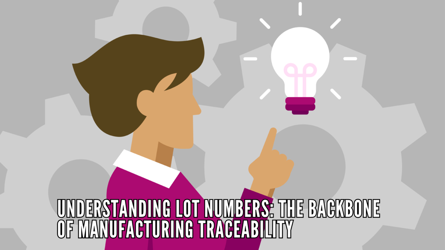 Understanding Lot Numbers: The Backbone of Manufacturing Traceability ...