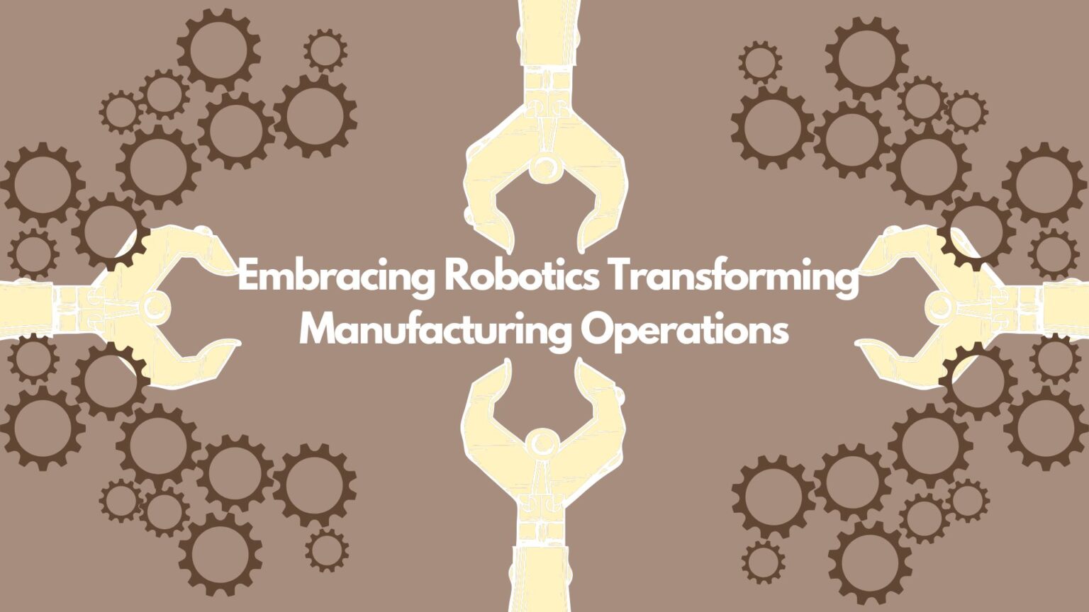 Embracing Robotics Transforming Manufacturing Operations – AJAW (MRP3) ⚙